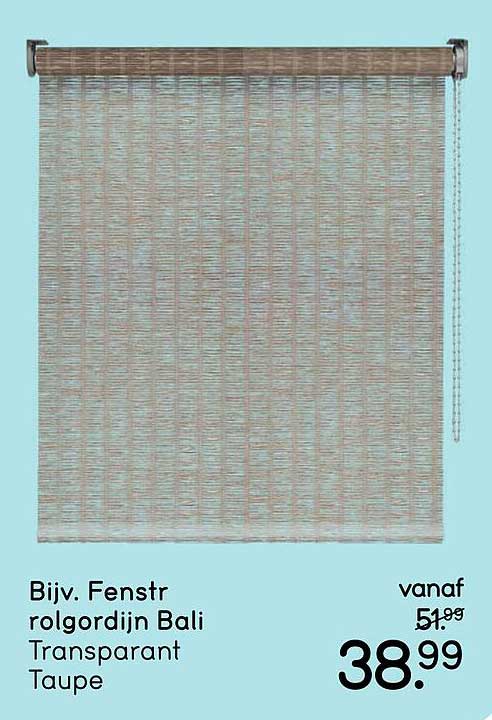 Bijv. Fenstr Rolgordijn Bali Transparant Taupe Aanbieding bij Leen ...