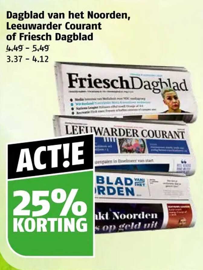 Dagblad Van Het Noorden, Leeuwarder Courant Of Friesch Dagblad aanbieding bij Poiesz