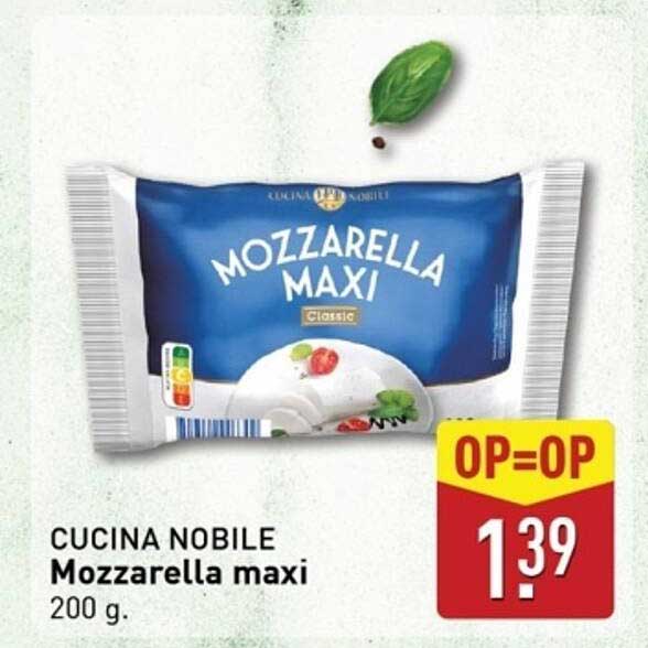 Cucina Nobile Mozzarella Maxi aanbieding bij ALDI
