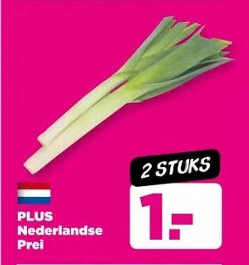 Plus Nederlandse Prei aanbieding bij PLUS