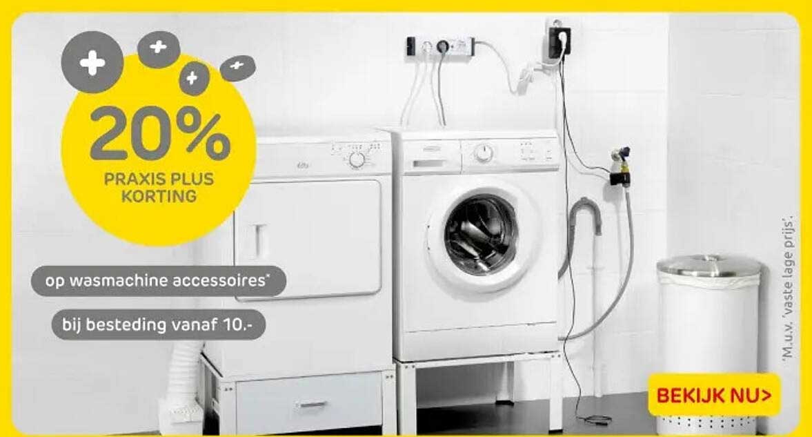 20% Prakis Plus Korting Op Wasmachine Accessoires Bij Besteding Vanaf ...
