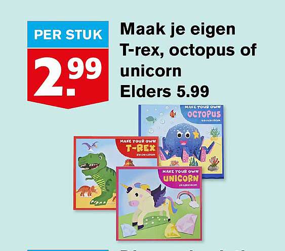 Maak Je Eigen T-Rex, Octopus Of Unicorn aanbieding bij Hoogvliet
