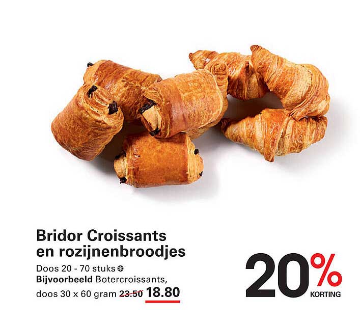 Bridor Croissants En Rozijnenbroodjes Aanbieding bij Sligro ...