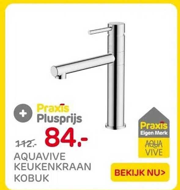 Aquavive Keukenkraan Kobuk Aanbieding bij Praxis - FolderFeest.nl