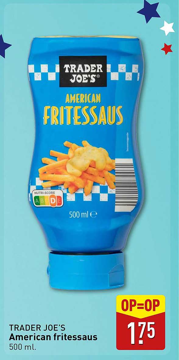 Trader Joe's American Fritesaus Aanbieding bij ALDI - FolderFeest.nl