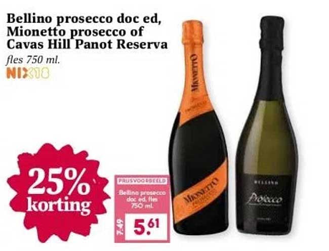 Bellino Prosecco Doc Ed, Mionetto Prosecco Of Cavas Hill Panot Reserva ...
