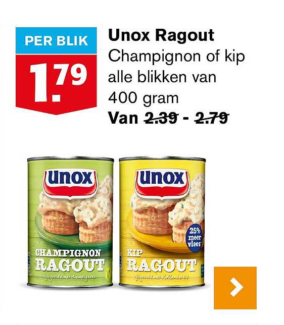 Unox Ragout Champignon Of Kip Alle Blikken Van 400 Gram Aanbieding bij ...
