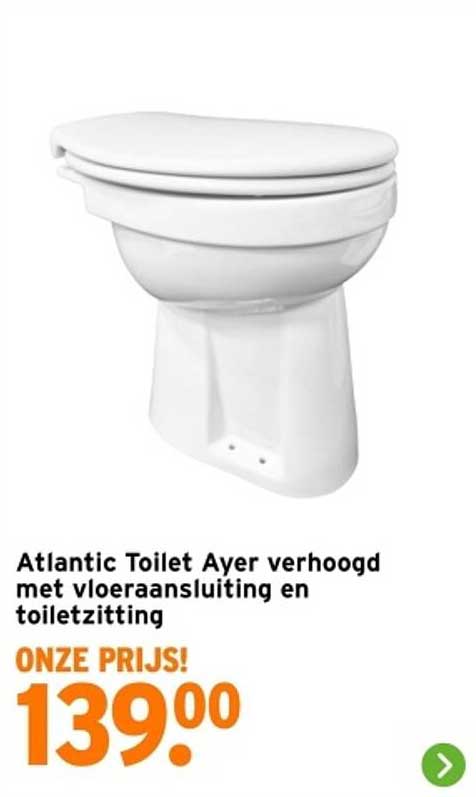 Atlantic Toilet Ayer Verhoogd Met Vloer Aansluiting En Toiletzitting ...