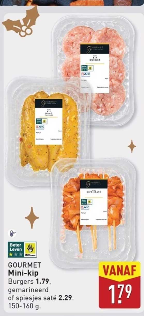 Gourmet Mini-Kip Burgers 1.79, Gemarineerd Of Spiesen Saté 2.29, 150 ...