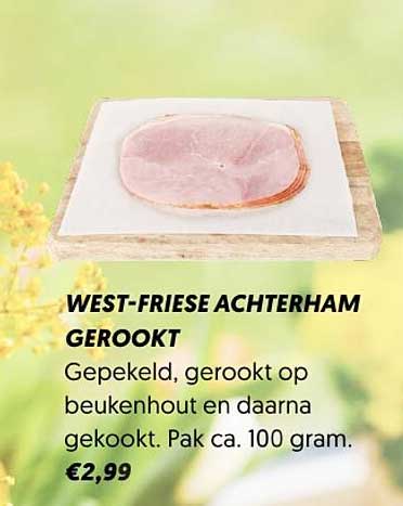 West-Frise Achterham Gerookt Aanbieding bij Dekamarkt - FolderFeest.nl
