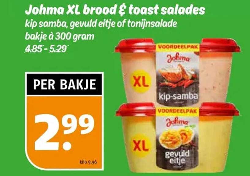 Johma Xl Brood & Toast Salades Kip Samba, Gevuld Eitje Of Tonijnsalade ...