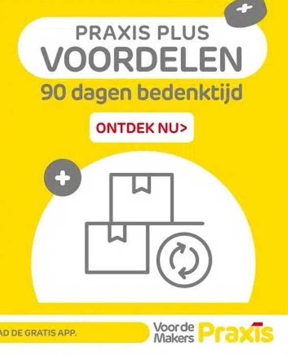 Praxis Plus Voordelen: 90 Dagen Bedenktijd Aanbieding bij Praxis ...