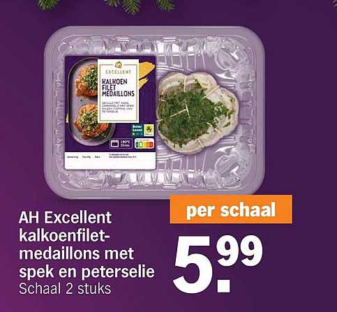 Ah Excellent Kalkoenfiletmedaillons Met Spek En Peterselie Aanbieding ...