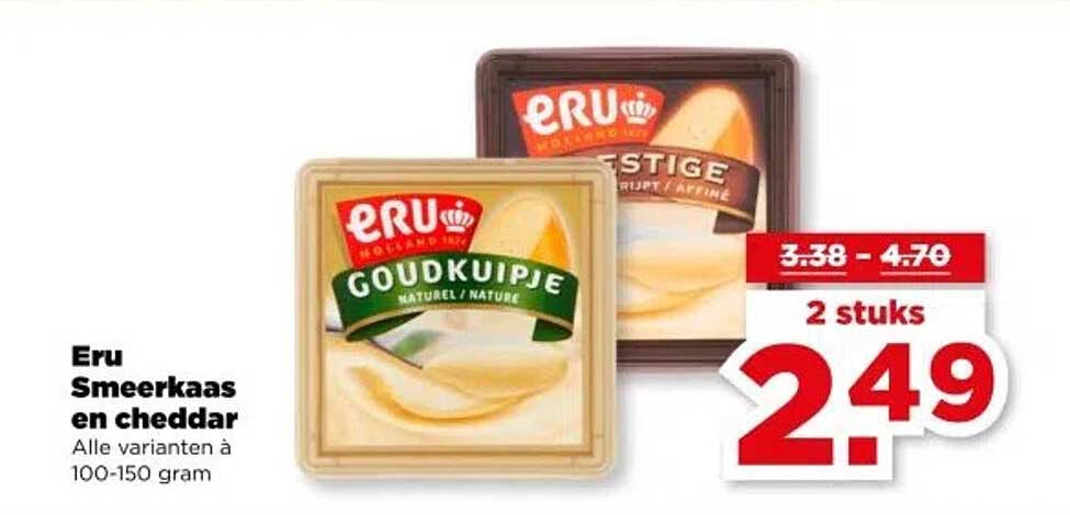 Eru Smeerkaas En Cheddar Alle Varianten À 100-150 Gram Aanbieding bij ...