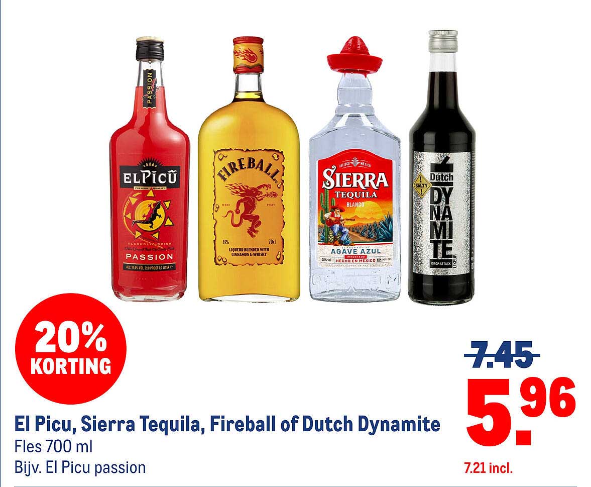 El Picu, Sierra Tequila, Fireball Of Dutch Dynamite aanbieding bij Makro