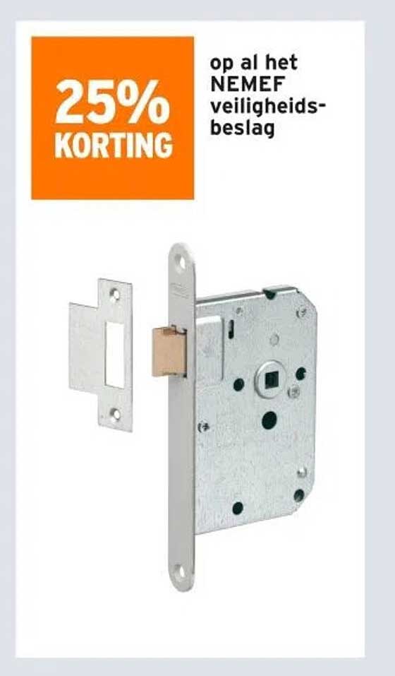 25% Korting Op Al Het Nemef Veiligheidsbeslag Aanbieding bij GAMMA ...