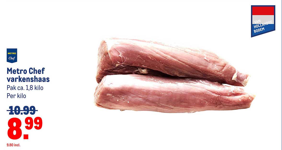 Metro Chef Varkenshaas aanbieding bij Makro
