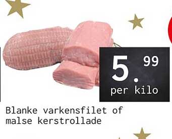Blanke Varkensfilet Of Malse Kerstrrollade Aanbieding bij Naanhof ...
