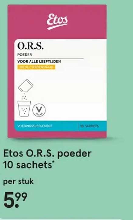 Etos O.r.s. Poeder 10 Sachets* Aanbieding bij Etos - FolderFeest.nl