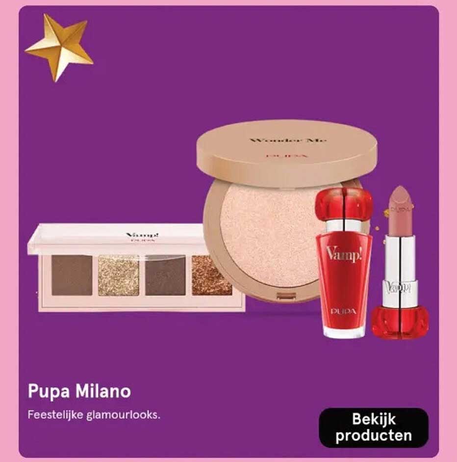 Pupa Milano - Feestelijke Glamourlooks Aanbieding bij Etos - FolderFeest.nl
