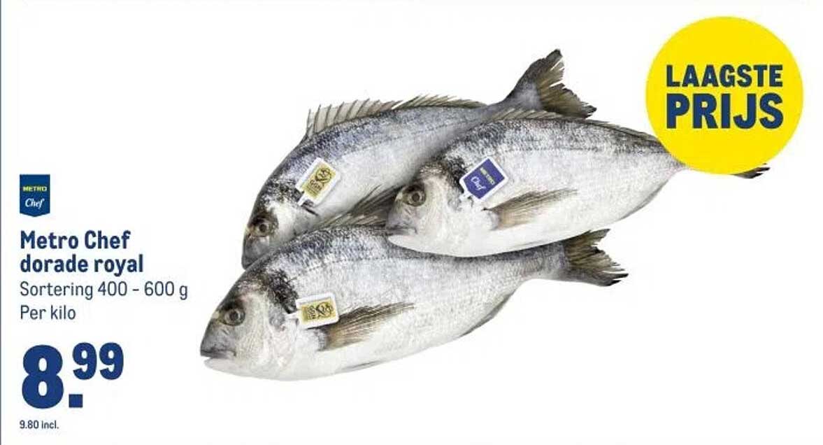 Metro Chef Dorade Royal Aanbieding bij Makro - FolderFeest.nl