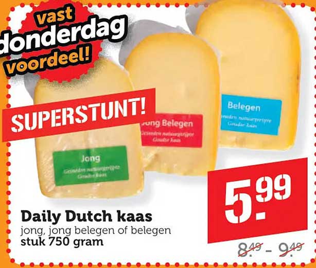 Daily Dutch Kaas Jong, Jong Belegen Of Belegen Stuk 750 Gram Aanbieding ...